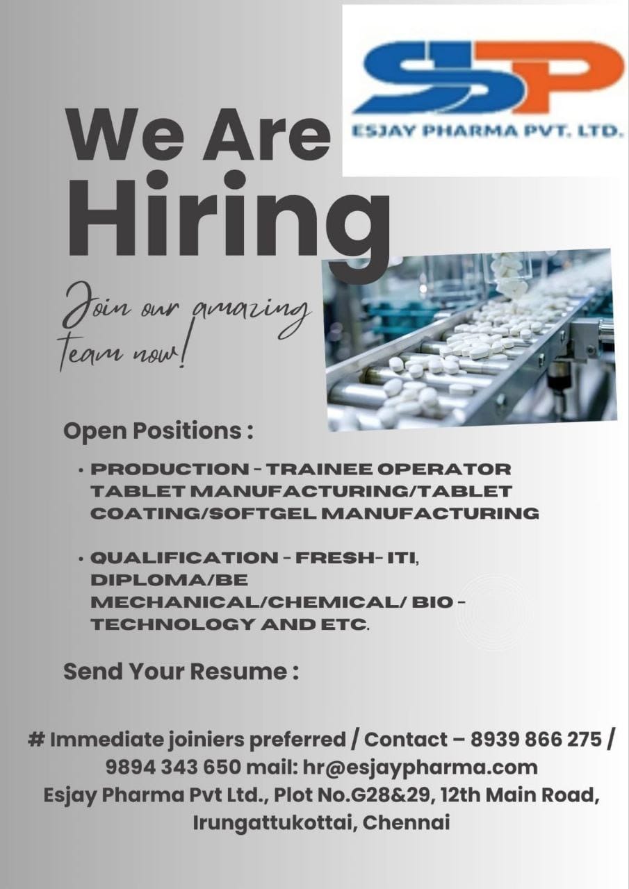 Esjay Pharma Hiring: Trainee Operators - Production (Chennai ...